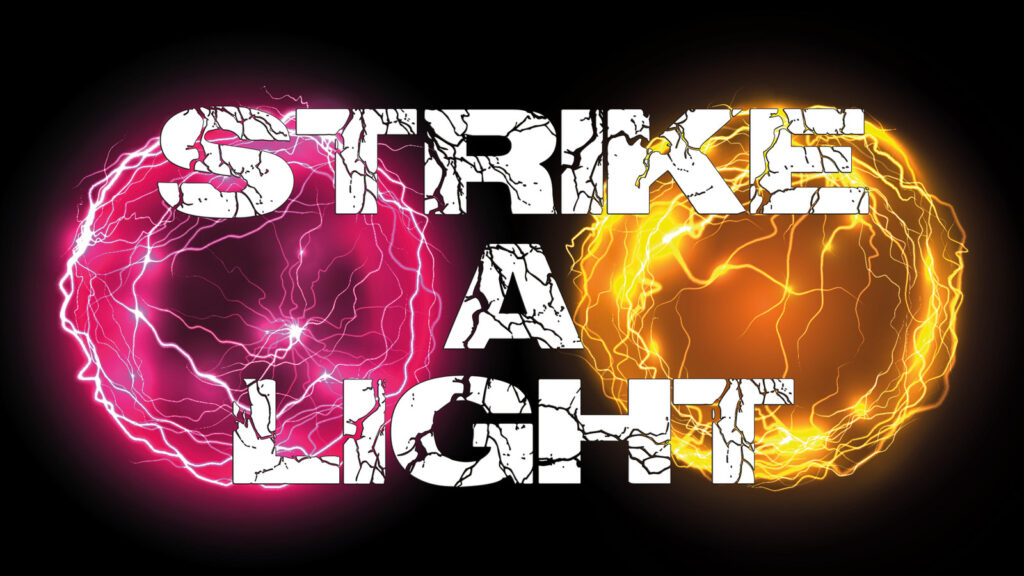 Strike a Light | Arcade Game | The Pod Group